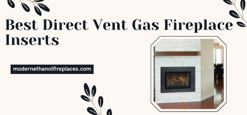 Best Gas Fireplace Inserts